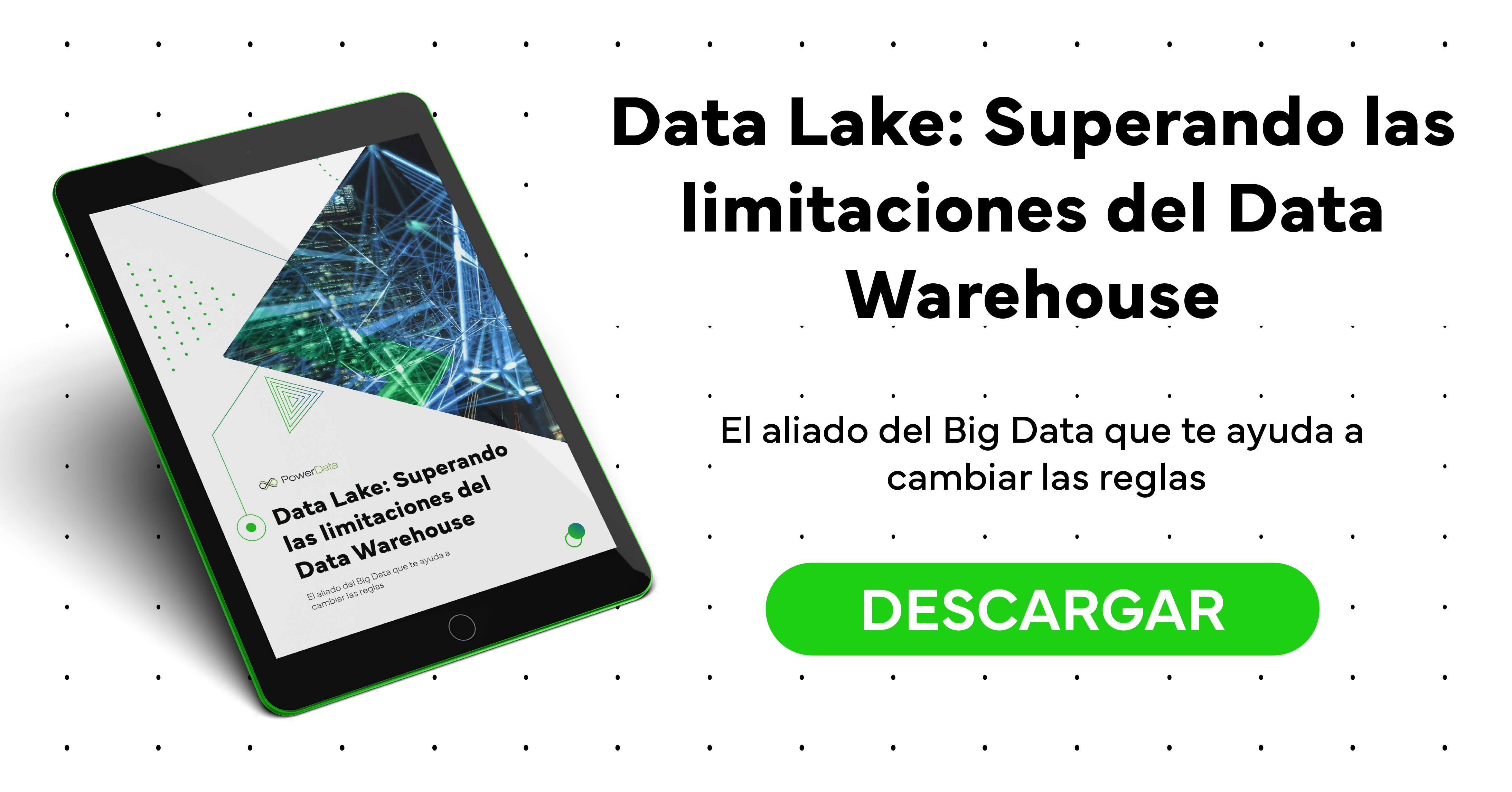 Ebook | Data Lake: Superando las limitaciones del Data Warehouse